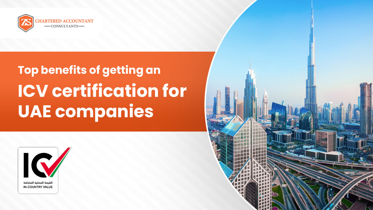 Top benefits of getting an ICV certification for UAE companies - Chartered Accountant Firm in ...